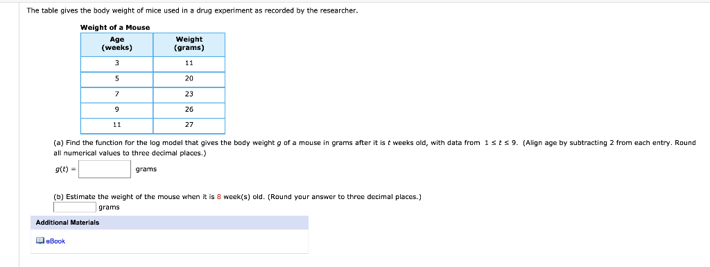 Solved The table gives the body weight of mice used in a | Chegg.com