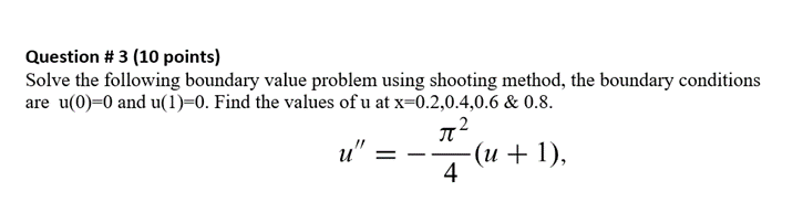 Solved Question # 3 (10 points) Solve the following boundary | Chegg.com