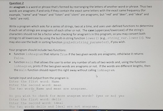 Solved Question 2 An anagram is a word or phrase that's | Chegg.com