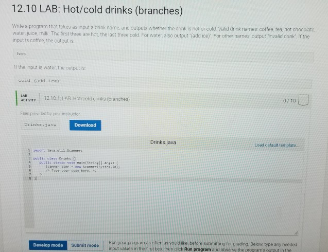 Solved 12.10 LAB: Hot/cold drinks (branches) Write a program | Chegg.com