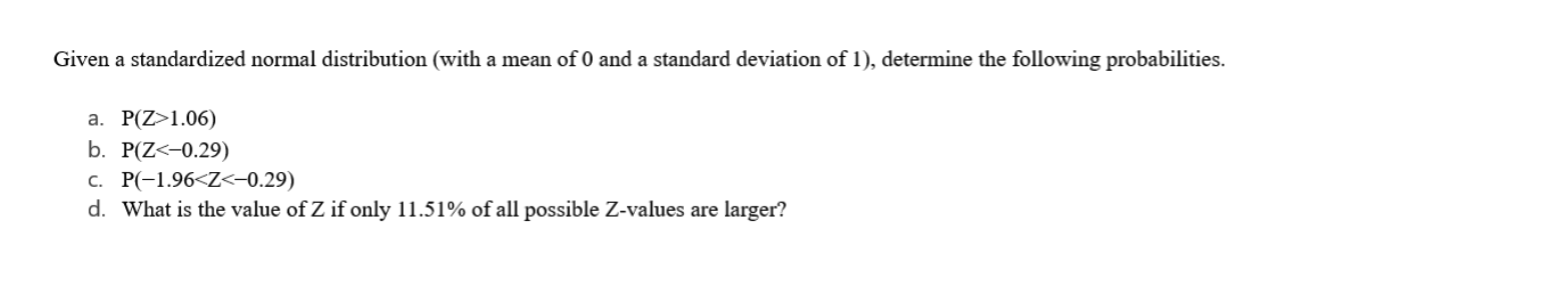 Solved Given a standardized normal distribution (with a mean | Chegg.com