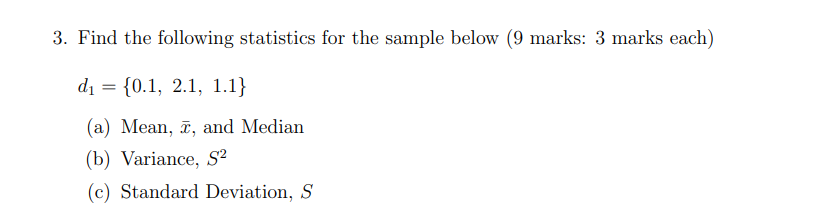 Solved 3. Find the following statistics for the sample below | Chegg.com