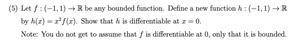 Solved (5) Let f:(-1,1) +R be any bounded function. Define a | Chegg.com