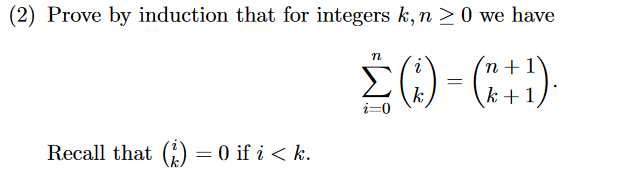 Solved 2) Prove by induction that for integers k,n≥0 we have | Chegg.com