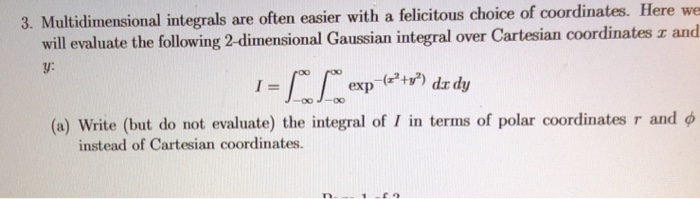 Solved Here we 3. Multidimensional integrals are often | Chegg.com