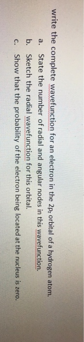 Solved Write the complete wave function for an electron in | Chegg.com