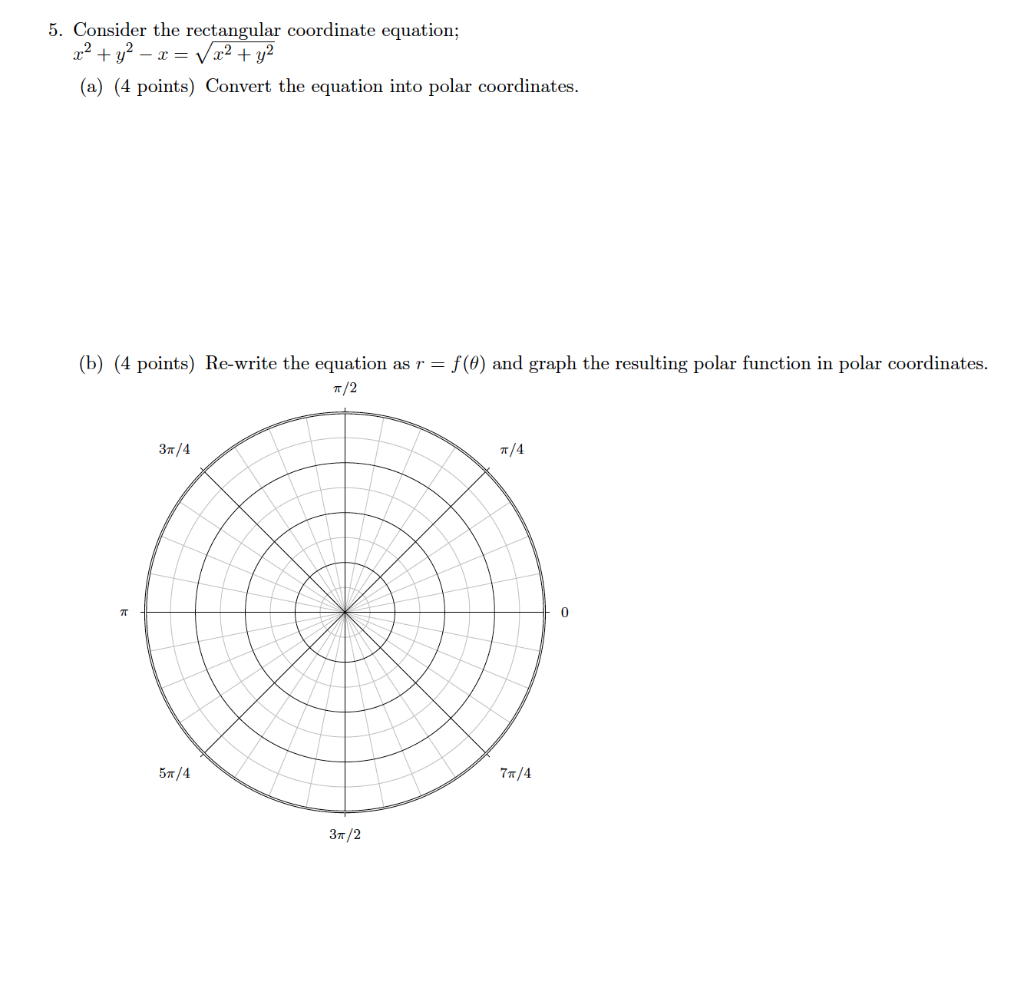 Solved 5. Consider the rectangular coordinate equation; x2 + | Chegg.com