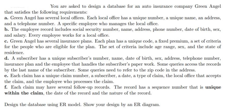 Solved You are asked to design a database for an auto | Chegg.com