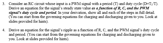 Solved 3. Consider an RC circuit whose input is a PWM signal | Chegg.com