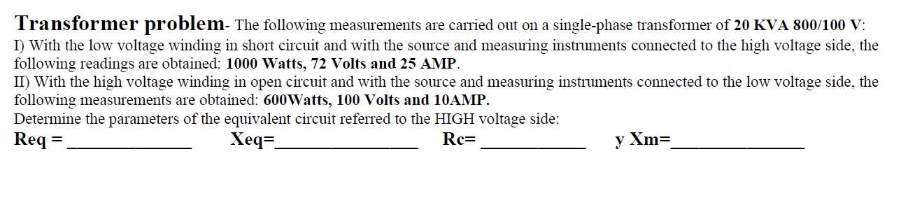 Solved Transformer problem- The following measurements are | Chegg.com