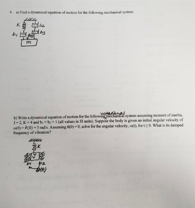 Solved 4. a) Find a dynamical equation of motion for the | Chegg.com