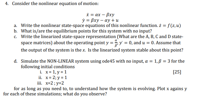 4. Consider the nonlinear equation of motion: * = ax | Chegg.com