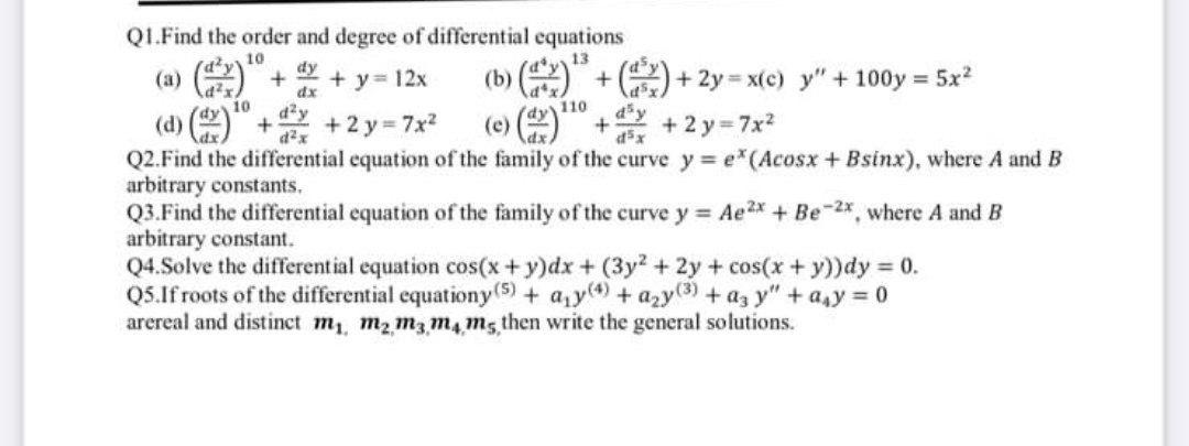 Solved 13 + 110 Q1.Find the order and degree of differential | Chegg.com