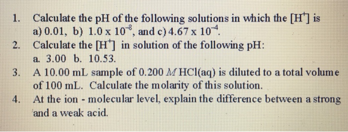 Solved 1. Calculate the pH of the following solutions in | Chegg.com