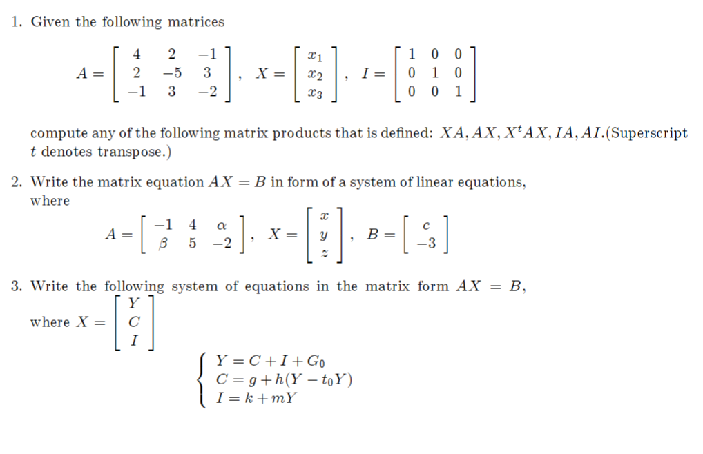 Solved 1. Given the following matrices | Chegg.com