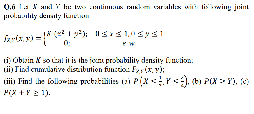 Solved Q.6 Let X and Y be two continuous random variables | Chegg.com