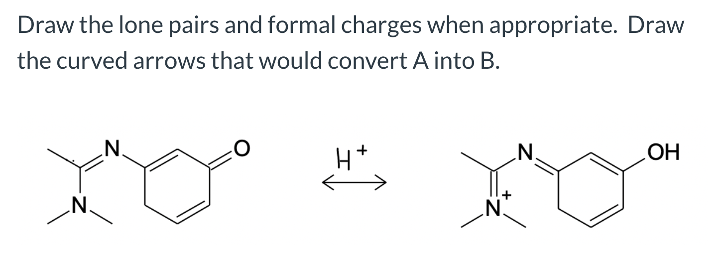 Solved Draw the lone pairs and formal charges when | Chegg.com