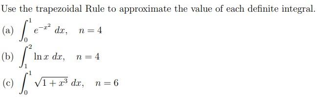 Solved Use the trapezoidal Rule to approximate the value of | Chegg.com