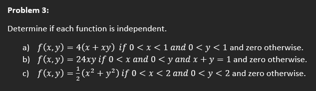 Solved Problem 3: Determine if each function is independent. | Chegg.com