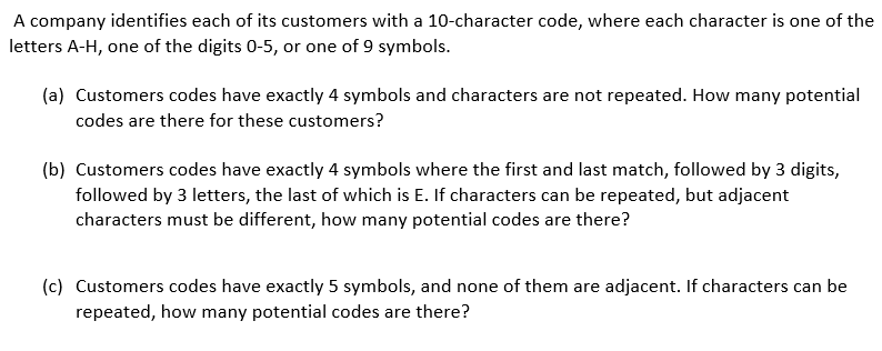 Solved A company identifies each of its customers with a | Chegg.com