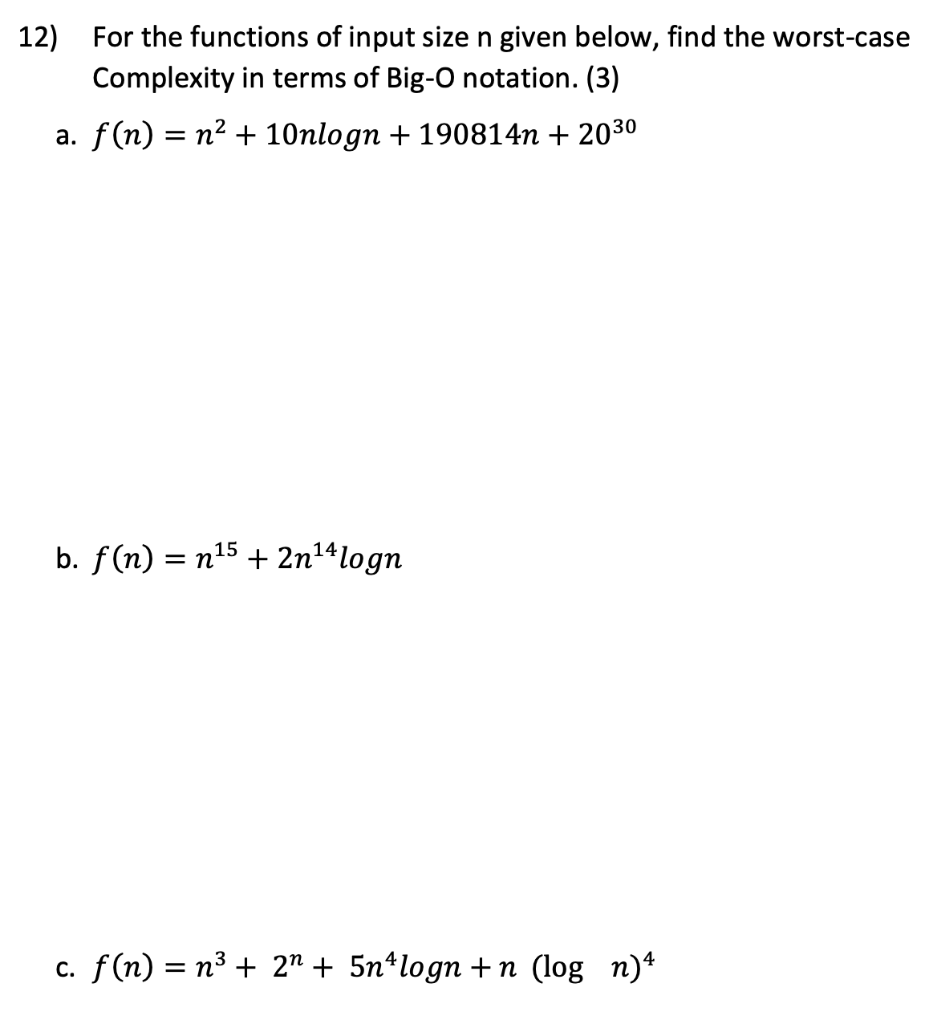 Solved 12) For the functions of input size n given below, | Chegg.com
