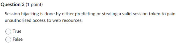 Solved Session hijacking is done by either predicting or | Chegg.com