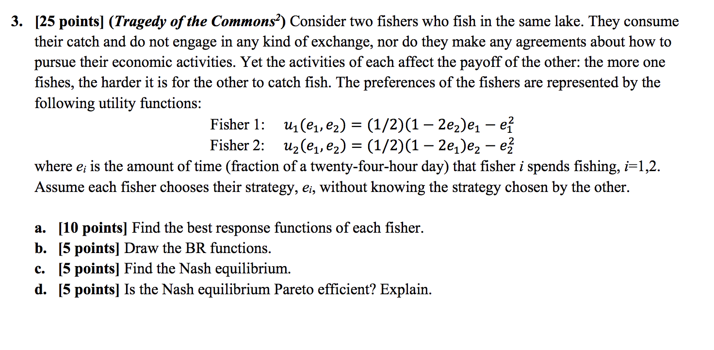 Solved [25 points] (Tragedy of the Commons 2 ) Consider two | Chegg.com