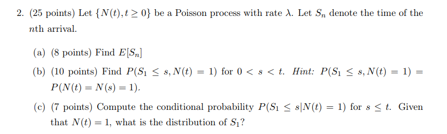 Solved 2. (25 points) Let {N(t),t≥0} be a Poisson process | Chegg.com