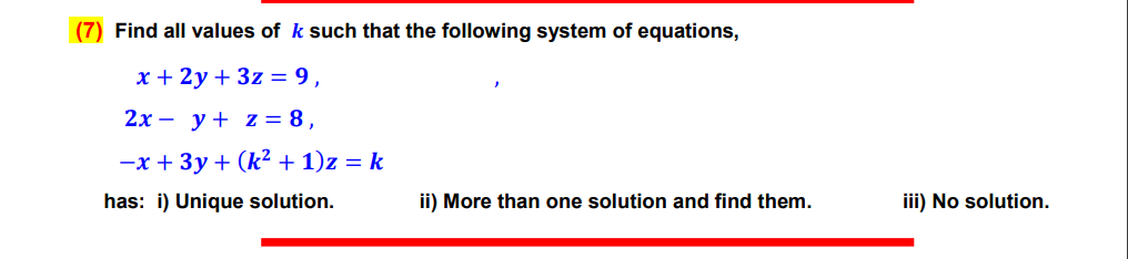 Solved (7) Find all values of k such that the following | Chegg.com