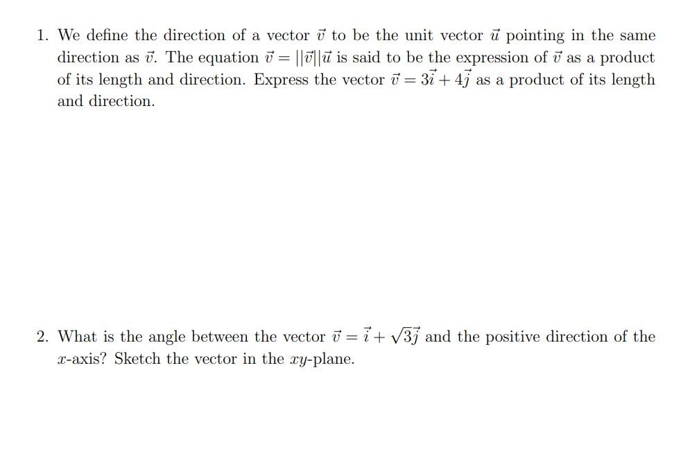 Solved 1. We define the direction of a vector v to be the | Chegg.com
