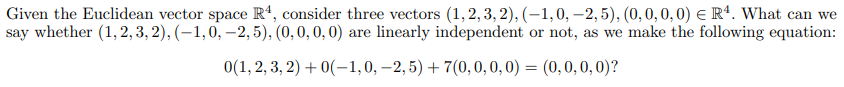 Solved Given the Euclidean vector space R4, consider three | Chegg.com