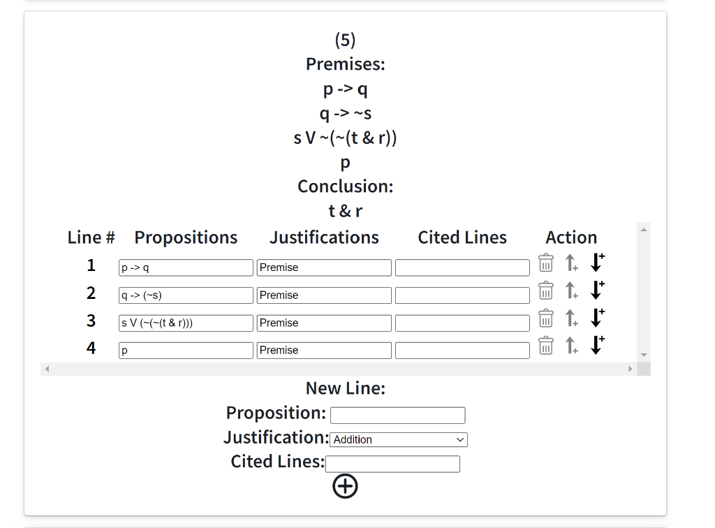 (1) Premises: (∼(∼p)−>q)&p Conclusion: Line # | Chegg.com