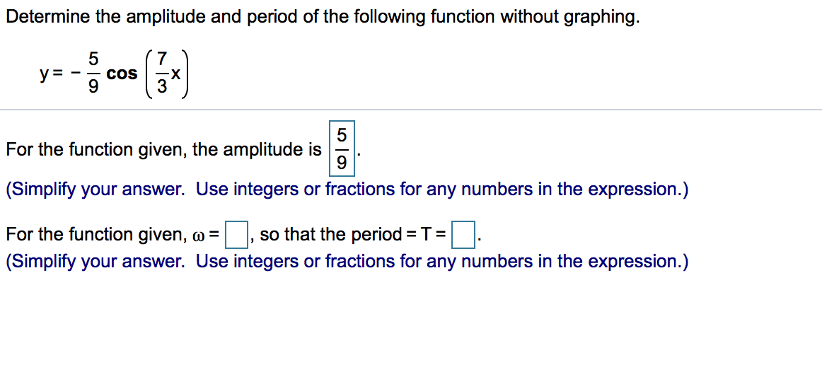 Solved Determine the amplitude and period of the following | Chegg.com