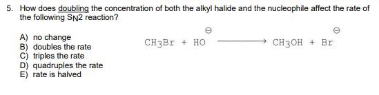 Solved 5. How does doubling the concentration of both the | Chegg.com