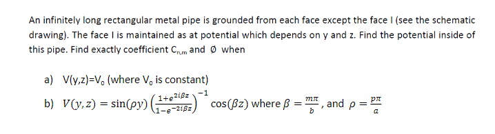 Solved An infinitely long rectangular metal pipe is grounded | Chegg.com
