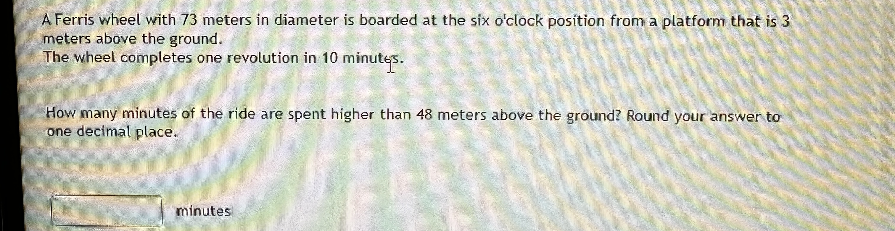 Solved A Ferris wheel with 73 ﻿meters in diameter is boarded | Chegg.com