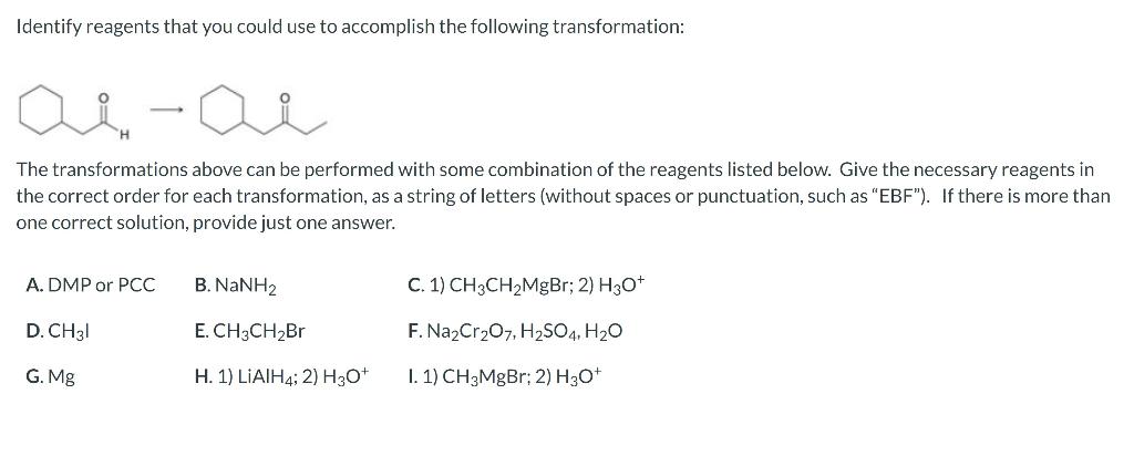 Solved Identify reagents that you could use to accomplish | Chegg.com