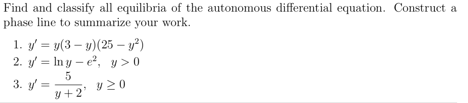 Solved Find and classify all equilibria of the autonomous | Chegg.com