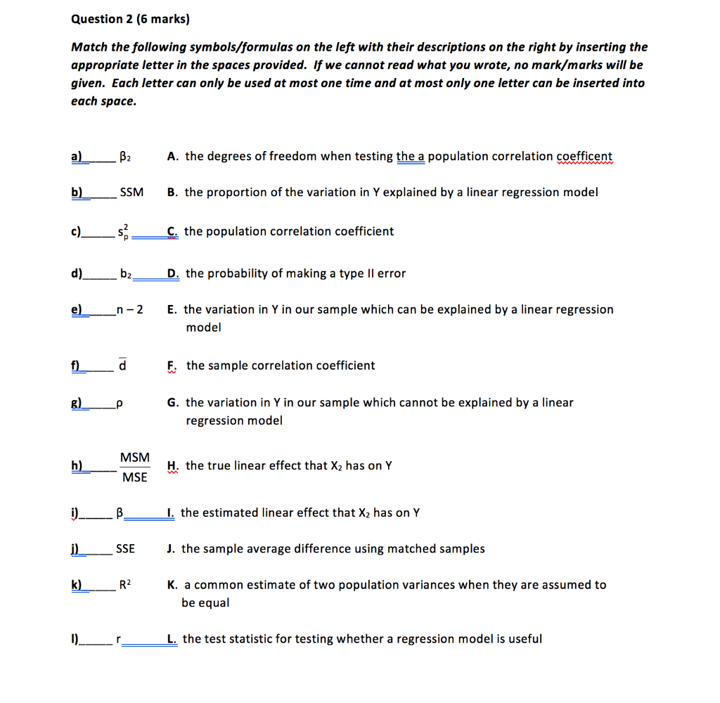 Solved Question 2 (6 marks) Match the following | Chegg.com
