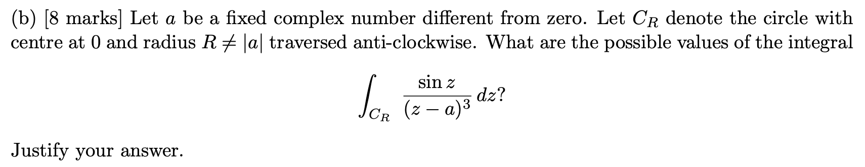 Solved (b) (8 marks] Let a be a fixed complex number | Chegg.com