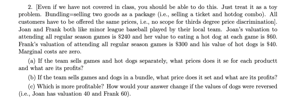 Solved 2. (Even if we have not covered in class, you should | Chegg.com