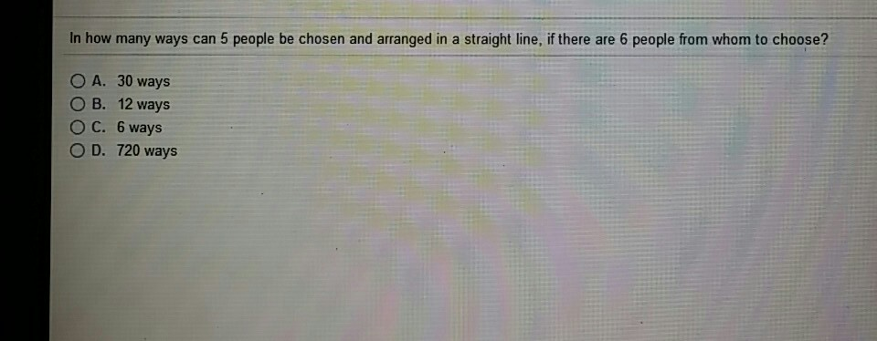 Solved In how many ways can 5 people be chosen and arranged | Chegg.com