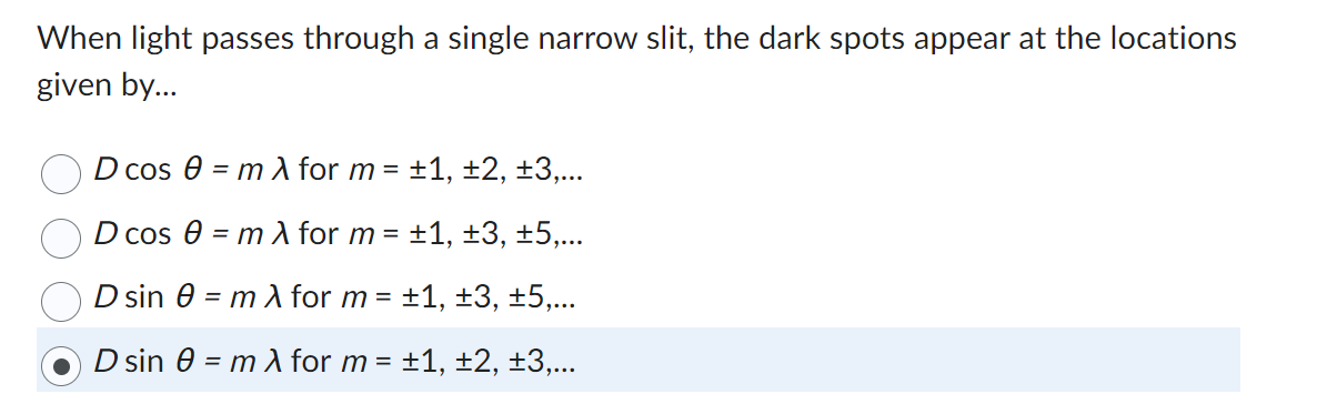 Solved When light passes through a single narrow slit, the | Chegg.com