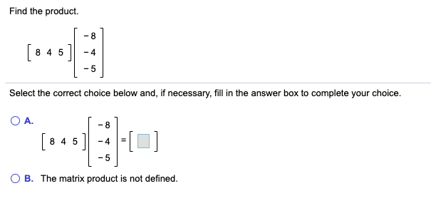 Solved Find the product. Select the correct choice below | Chegg.com