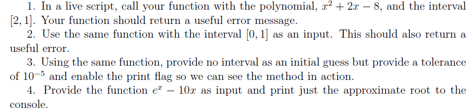 1 Bisection Method Write a MATLAB function called | Chegg.com