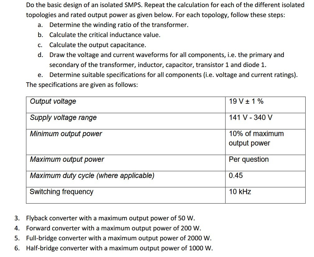Solved Do the basic design of an isolated SMPS. Repeat the | Chegg.com