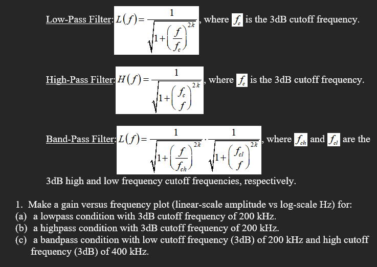 Solved 1 Low-Pass Filter: L(f)= where f. is the 3dB cutoff | Chegg.com