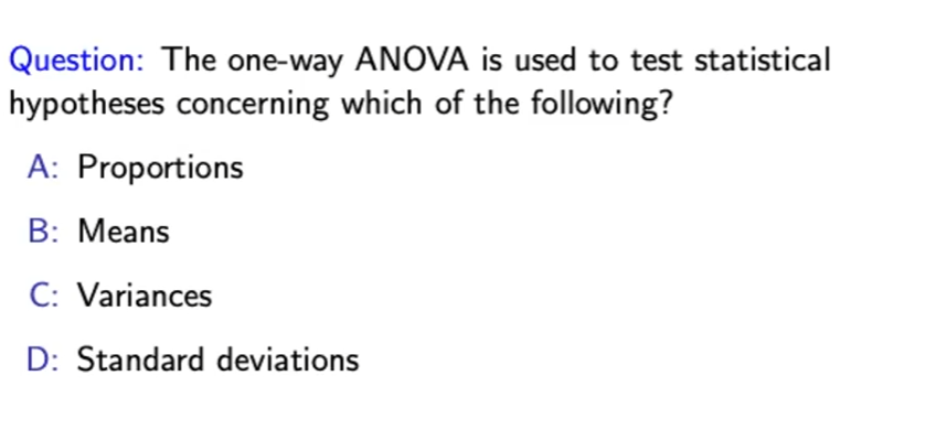 Solved Question: The one-way ANOVA is used to test | Chegg.com