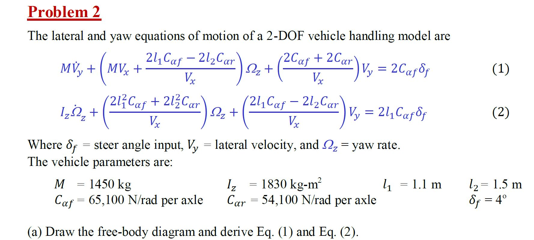 Problem 2 The lateral and yaw equations of motion of | Chegg.com