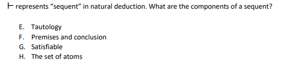 Solved represents "sequent" in natural deduction. What are | Chegg.com